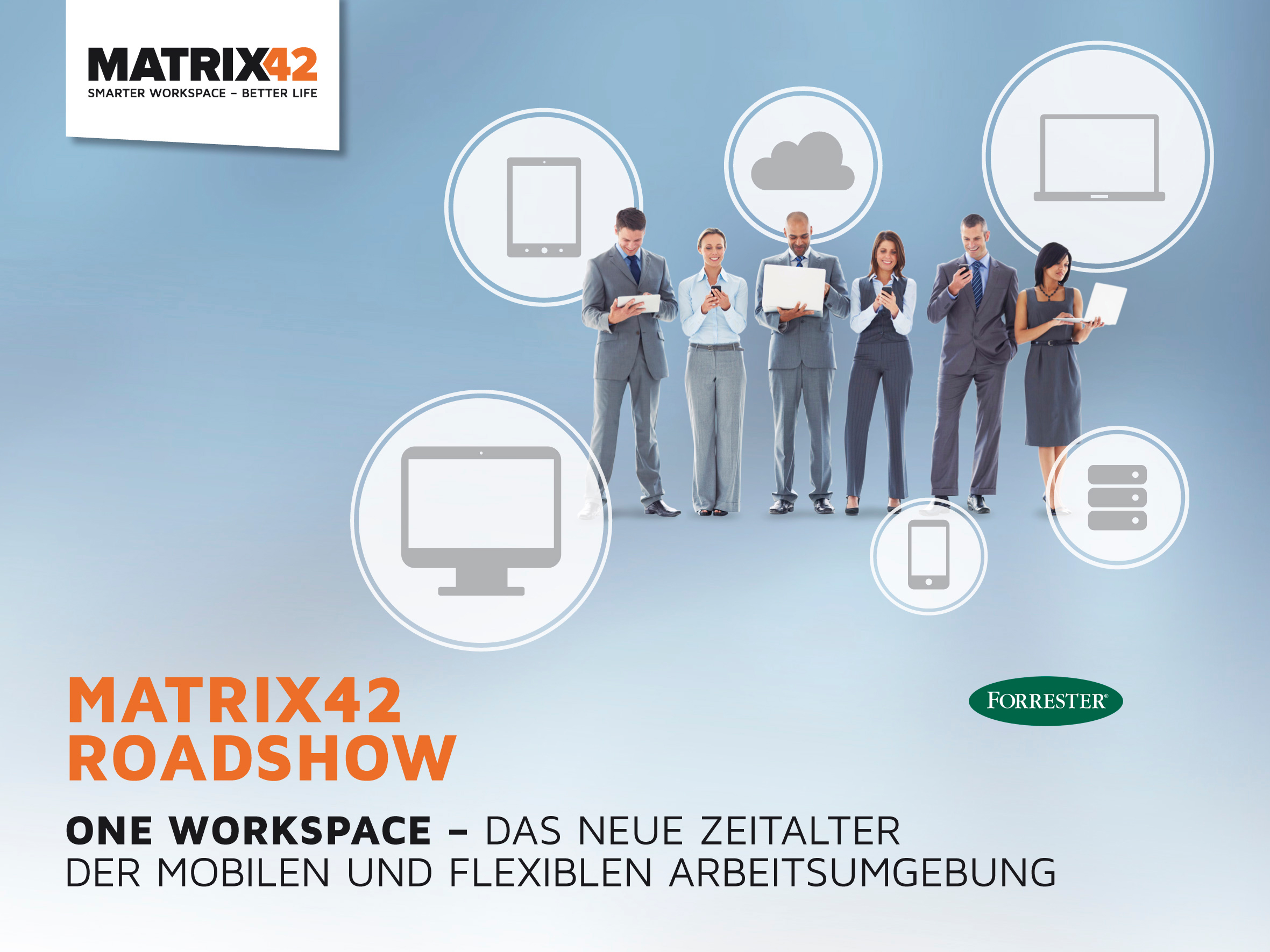 Matrix42 Roadshow 2014 widmet sich dem Thema „One Workspace“, Matrix42 ...