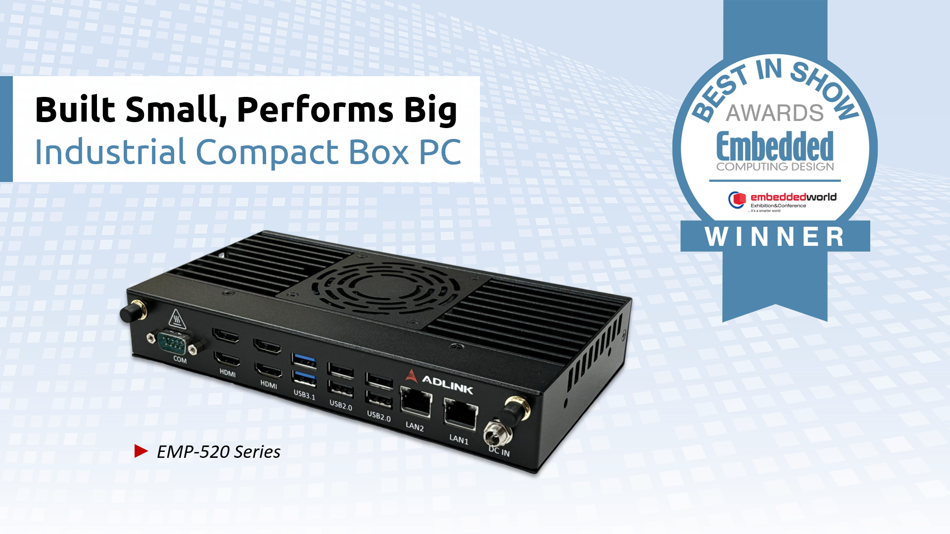 ADLINK’s Compact Box PC Wins Best-in-Show at embedded world 2025, ADLINK Technology GmbH, Story ...