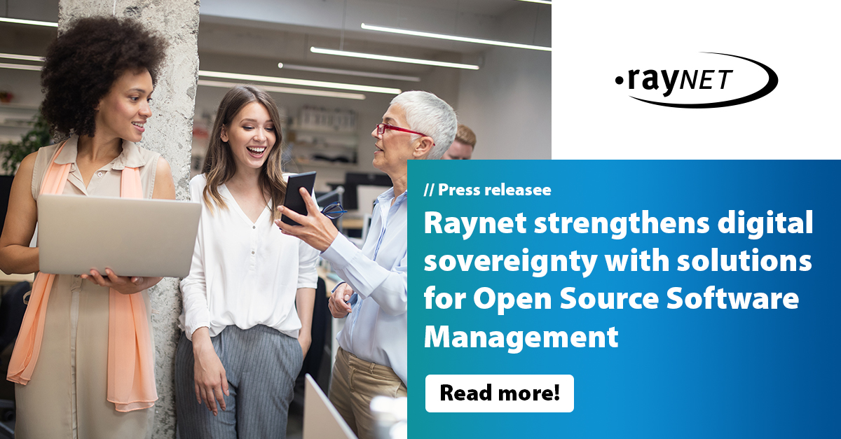 Raynet strengthens digital sovereignty with solutions for Open Source Software Management ...
