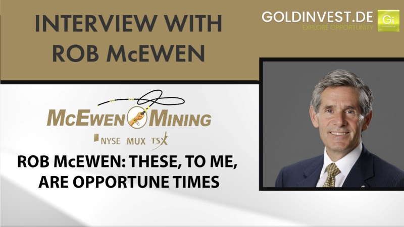 Goldinvest.de Interview mit Bergbau-Legende Rob McEwen, GOLDINVEST ...