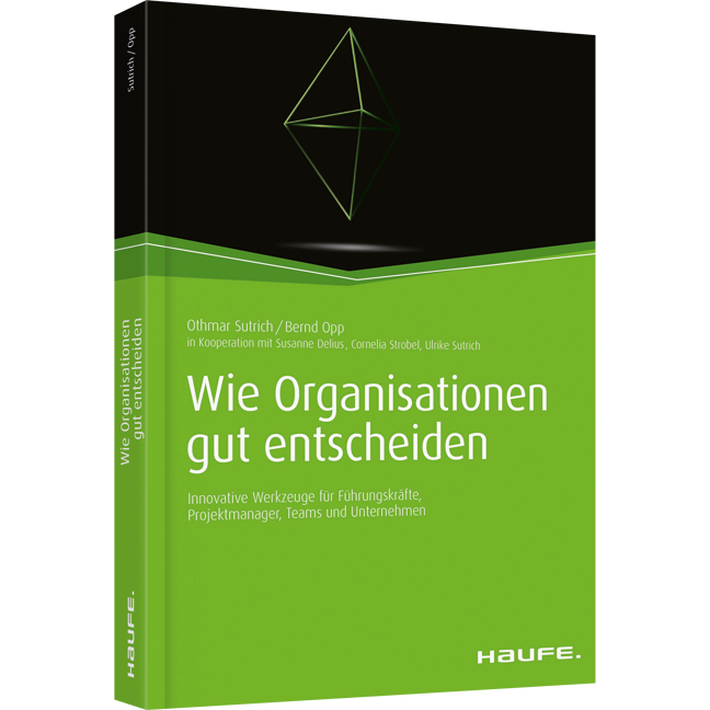 Haufe Frühjahr 2016: Wie Organisationen gut entscheiden, Haufe-Lexware ...
