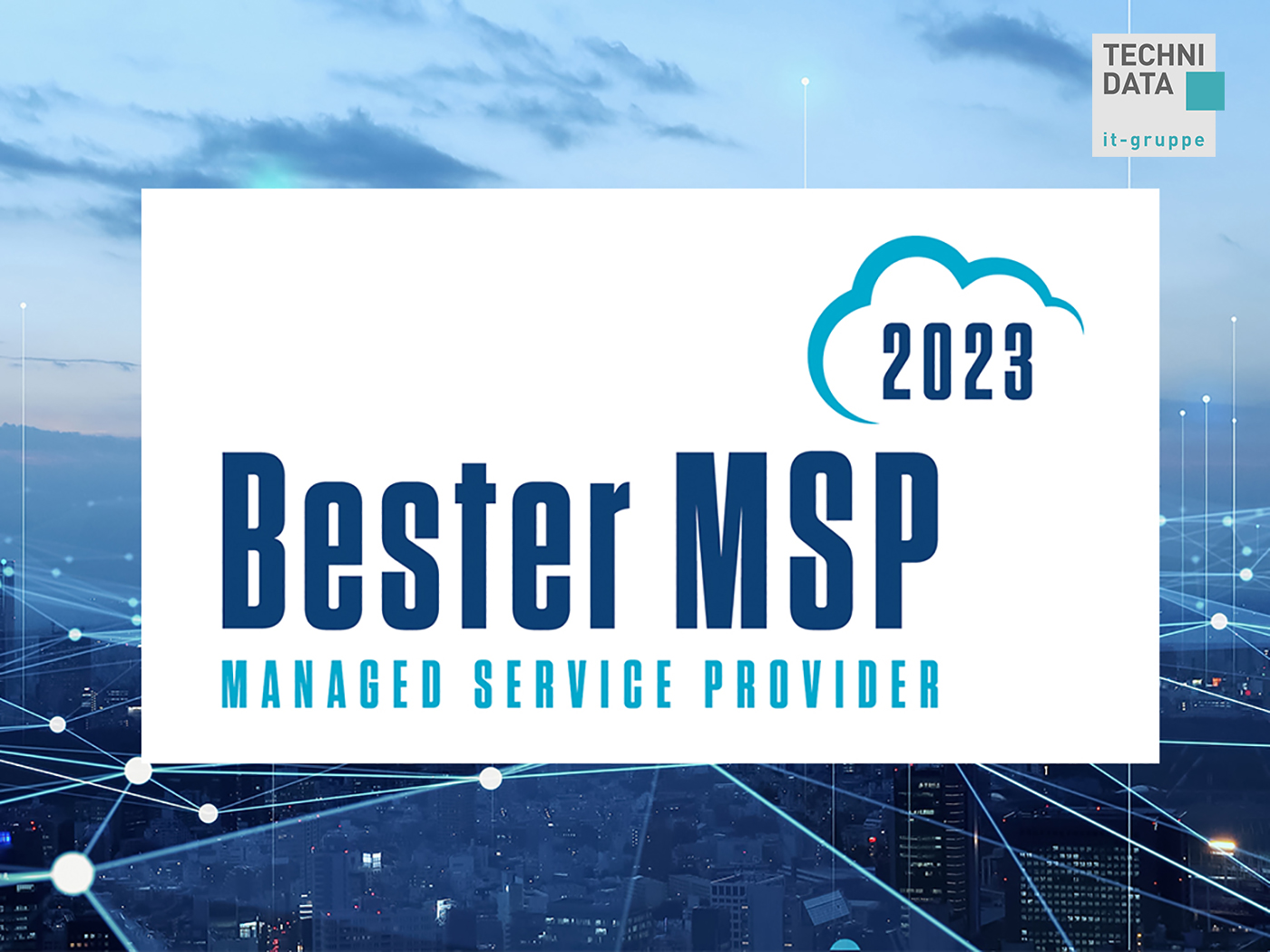 TechniData IT-Gruppe gehört zu den besten Managed Service Providern 2023, TechniData IT AG ...