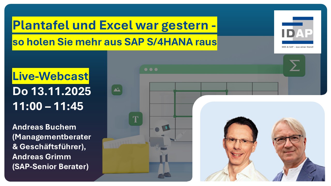 Effiziente Feinplanung mit SAP S/4HANA: Zweite Auflage des IDAP-Webcast ...