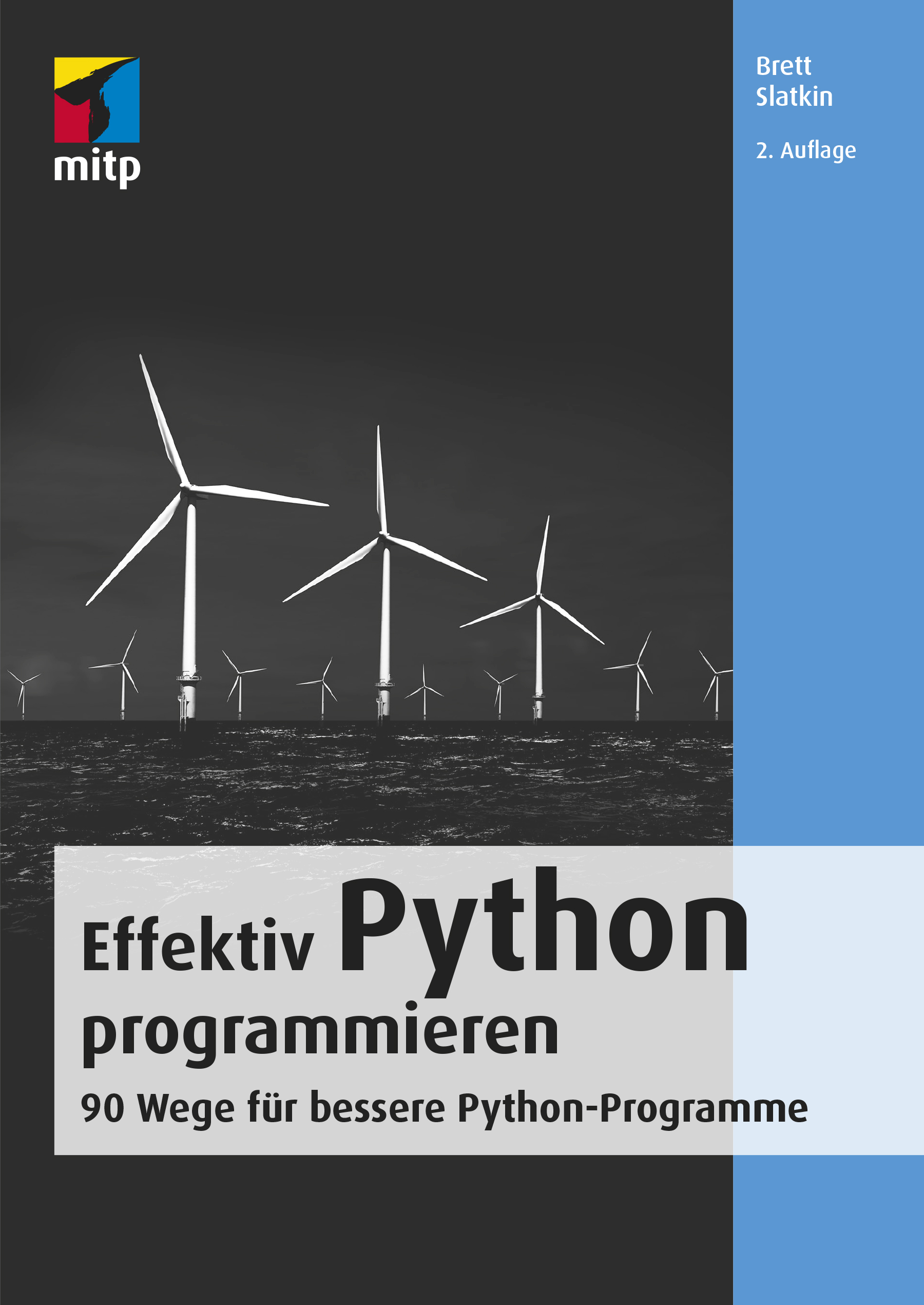 Effektiv Python programmieren – 90 Wege für bessere Python-Programme ...