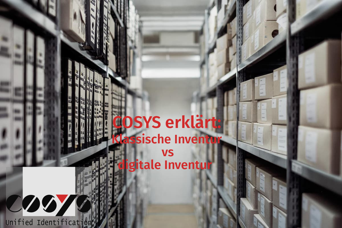 Wie funktioniert eine digitale Inventur?, Cosys Ident GmbH, Story - PresseBox