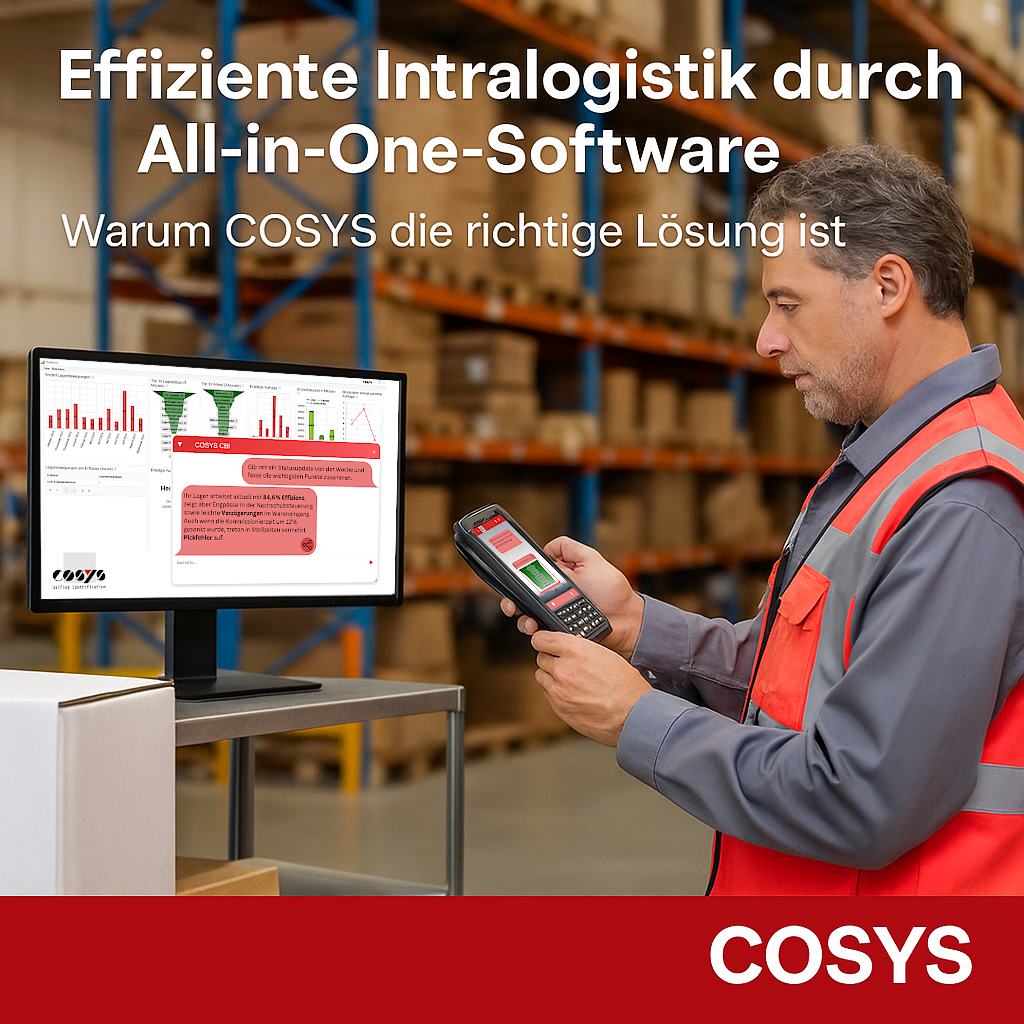 Effiziente Intralogistik durch All-in-One-Software: Warum COSYS die richtige Lösung ist, Cosys ...