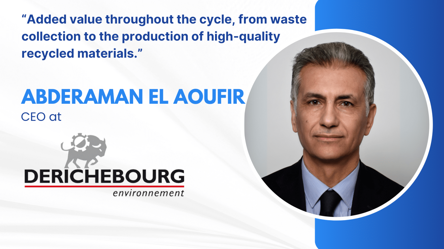 ‘Added value throughout the cycle, from waste collection to the ...