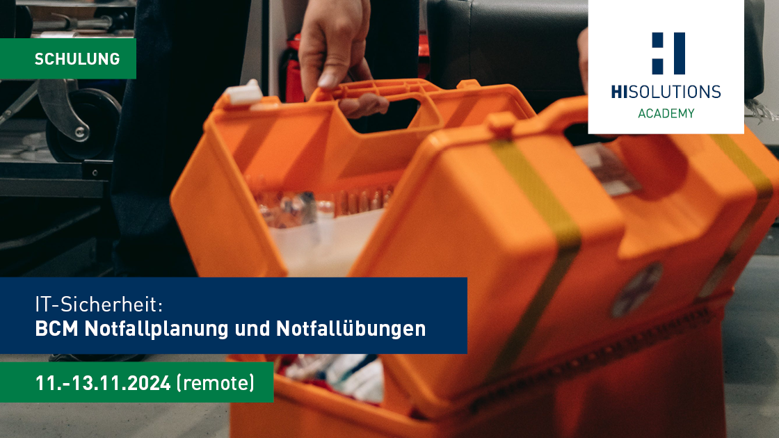 HiAcademy Schulung - IT-Sicherheit: BCM Notfallplanung und Notfallübungen (Online, 11. – 13.11. ...