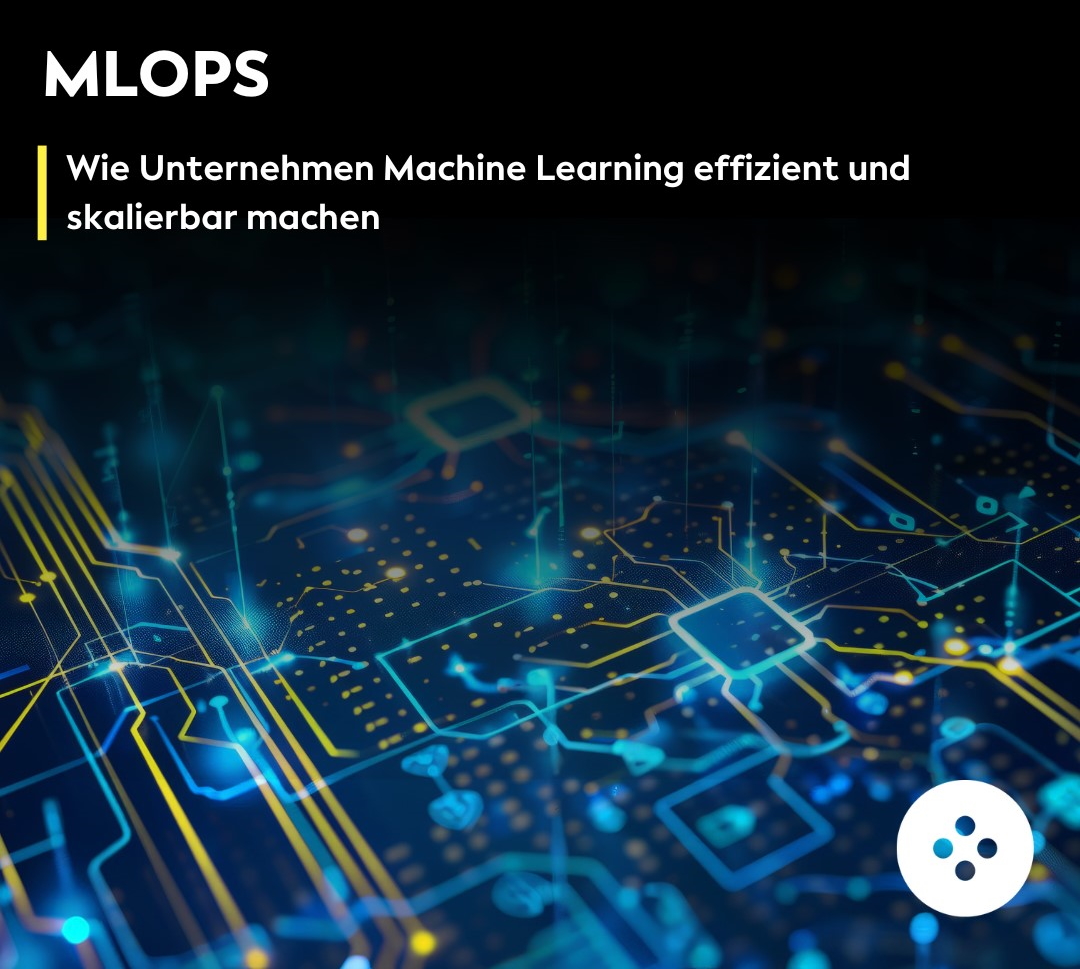 MLOps: Wie Unternehmen Machine Learning effizient und skalierbar machen ...