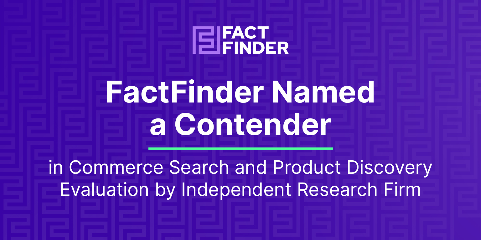 FactFinder Named a Contender in Commerce Search and Product Discovery ...