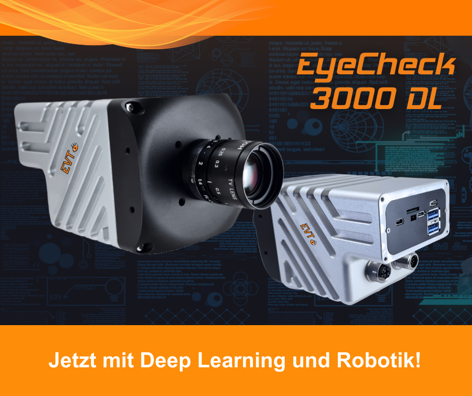 EyeCheck 3000 Deep Learning, EVT Eye Vision Technology GmbH, Story - PresseBox