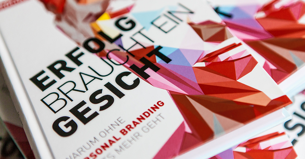 „Erfolg braucht ein Gesicht“ von Edgar K. Geffroy und Ben Schulz ...