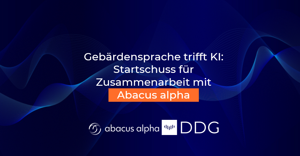 Gebärdensprache trifft KI - Gemeinsames Projekt zwischen Abacus alpha ...
