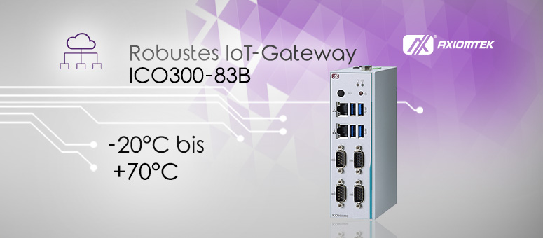 AXIOMTEKs kompaktes und robustes Industrial-IoT-Gateway, AXIOMTEK ...