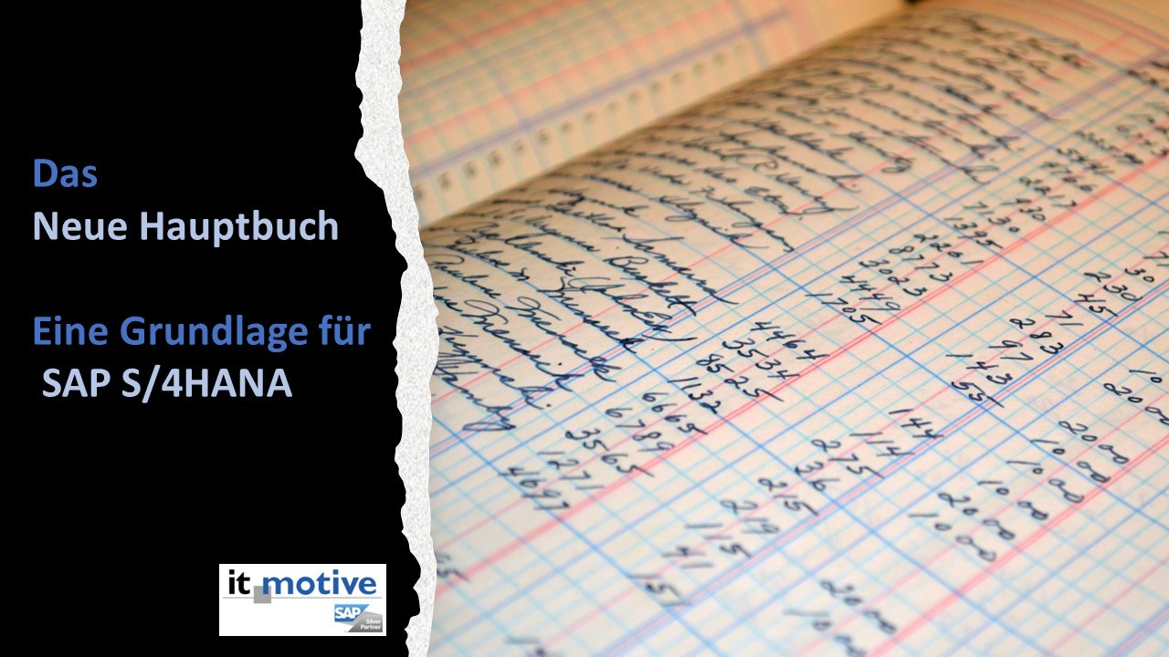 Die Bedeutung des Neuen Hauptbuches als Treiber für S/4HANA: Die ...
