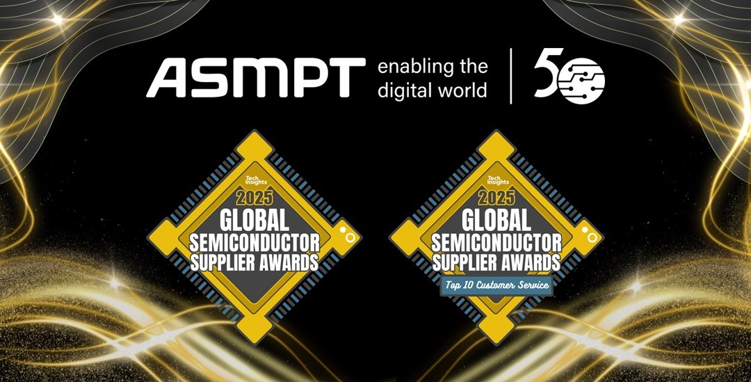 ASMPT erhält in der TechInsights-Umfrage 2025 weltweite Anerkennung für seinen herausragenden ...