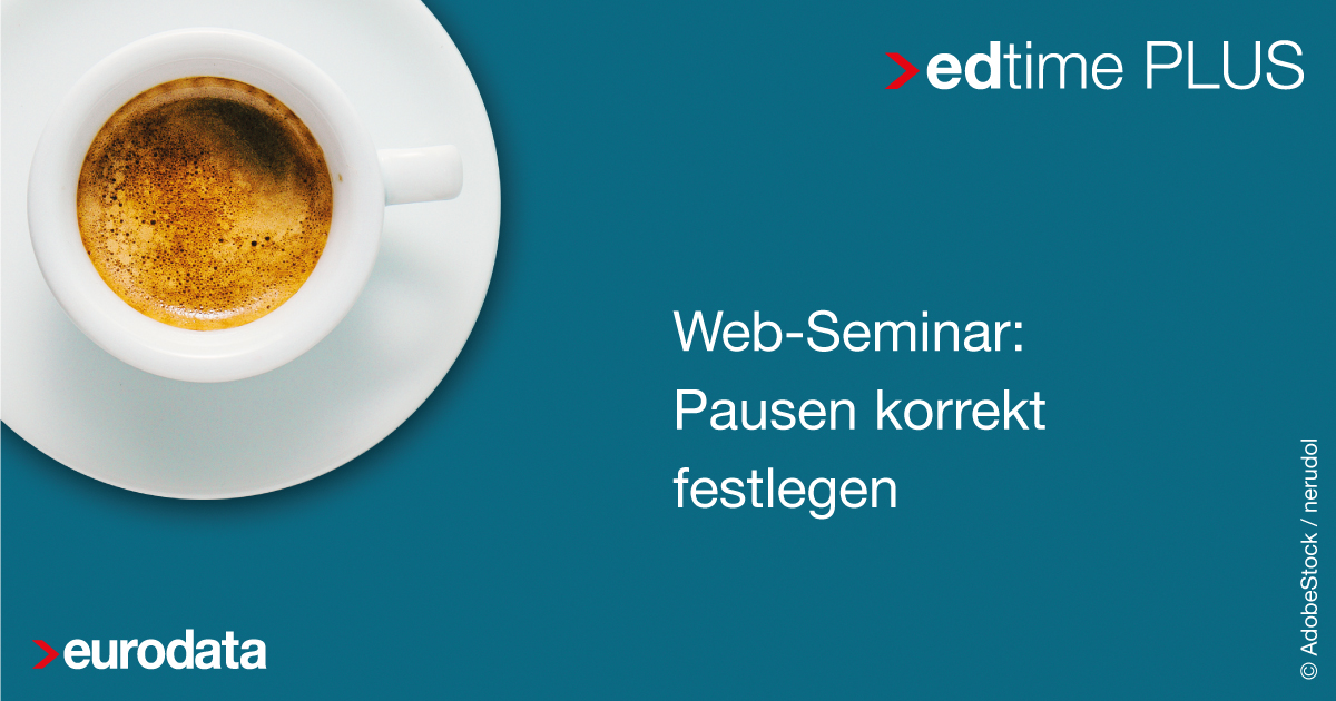 Pausen korrekt festlegen - für edtime und edtime PLUS Anwender (Online ...