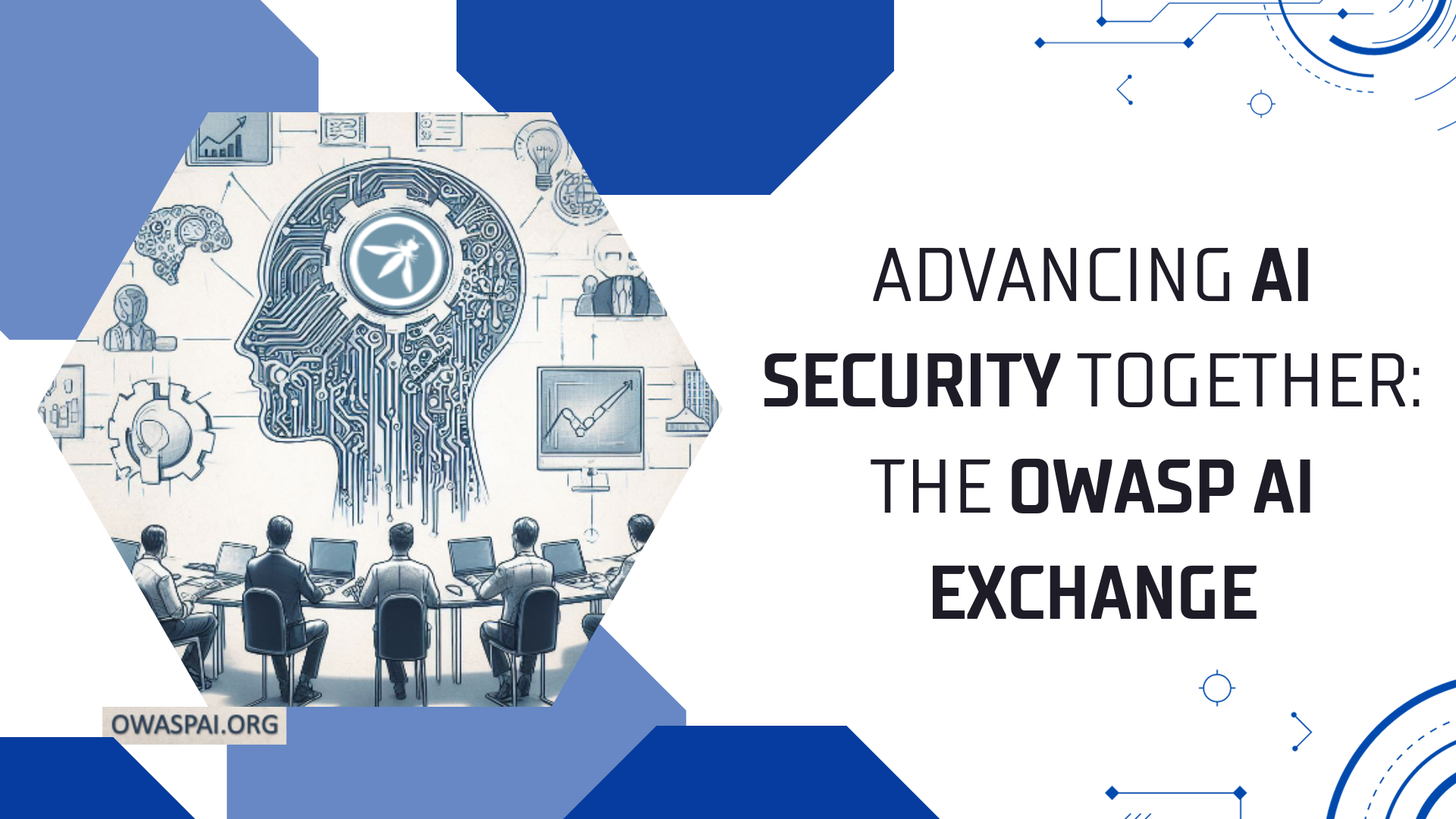 Advancing AI Security Together: The Mission of OWASP AI Exchange ...