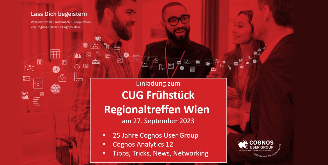 CUG Regionaltreffen in Wien (Österreich) - der Cognos User Group e.V. lädt zum Frühstück ein ...
