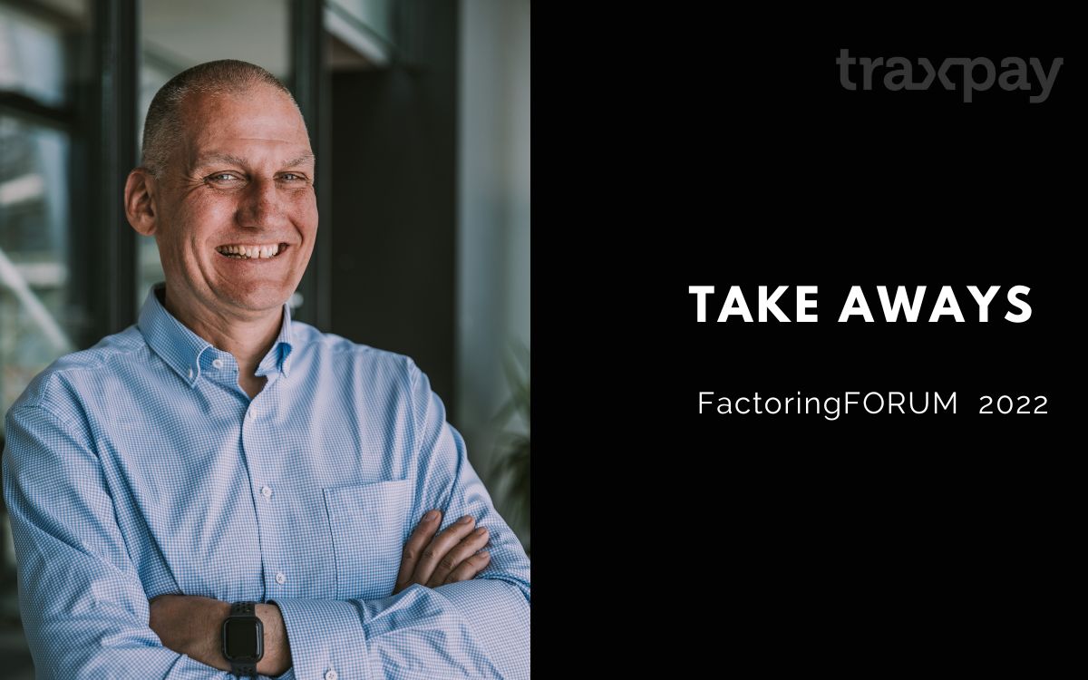 Take Aways FactoringFORUM 2022: News from the factoring scene, Traxpay ...