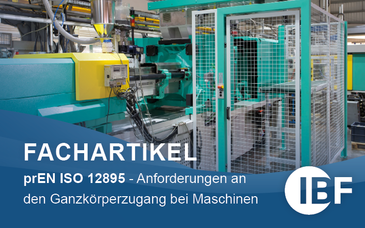 Neue Anforderungen an den Ganzkörperzugang bei Maschinen, IBF Solutions ...