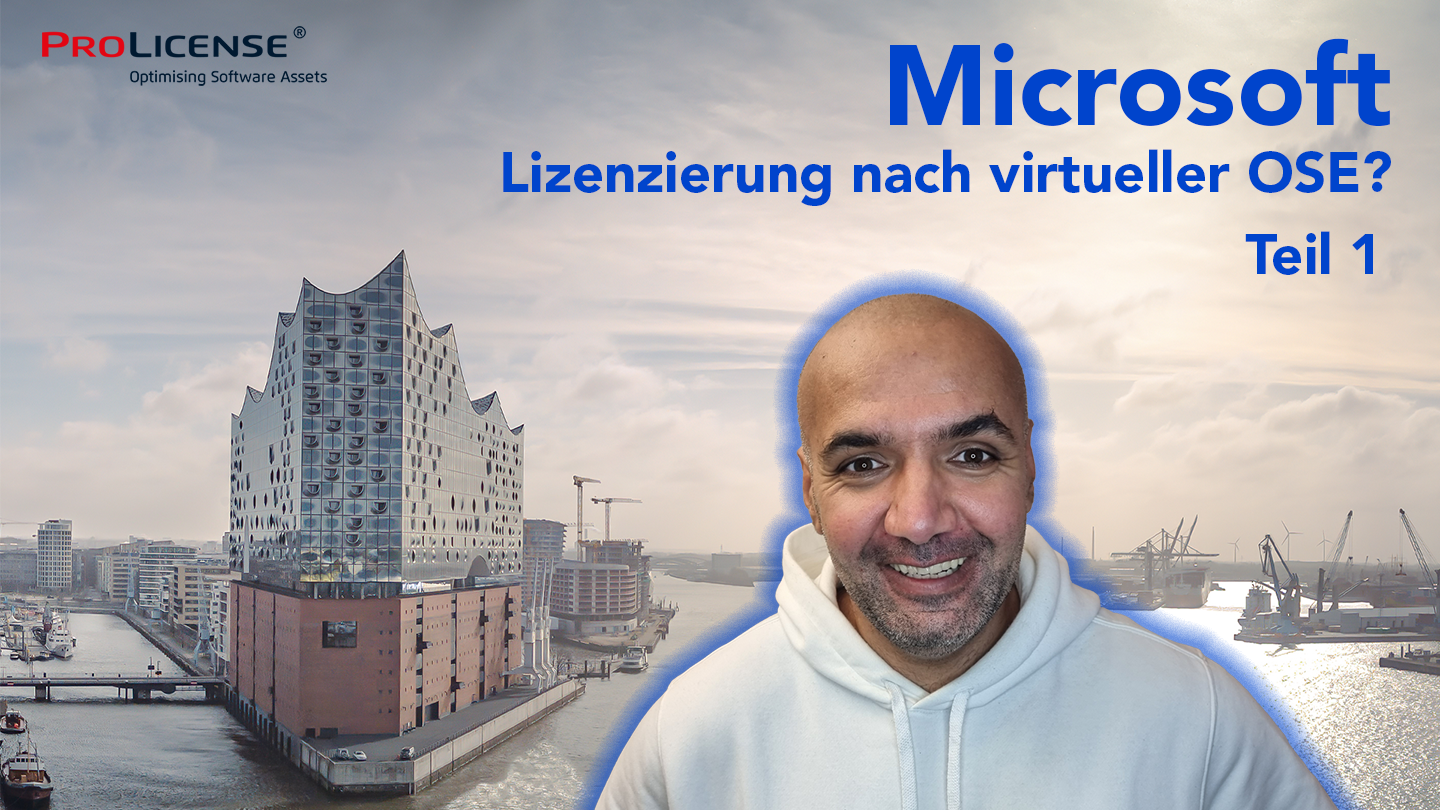 Microsoft – Lizenzierung nach einzelner virtueller OSE (vOSE), ProLicense GmbH, Story - PresseBox