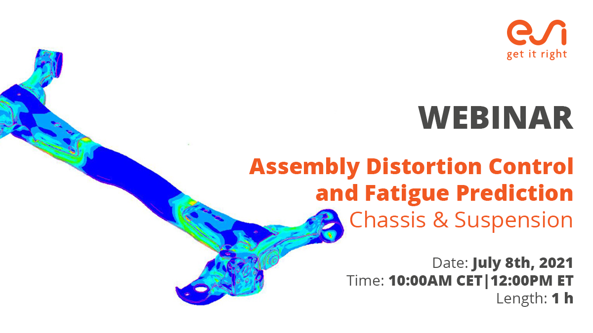 Webinar: Assembly Distortion Control and Fatigue Prediction | Chassis ...