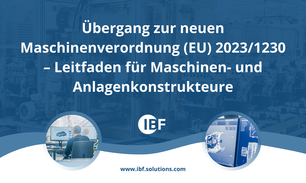 Whitepaper: Übergang zur neuen Maschinenverordnung (EU) 2023/1230 – Leitfaden für Maschinen- und ...