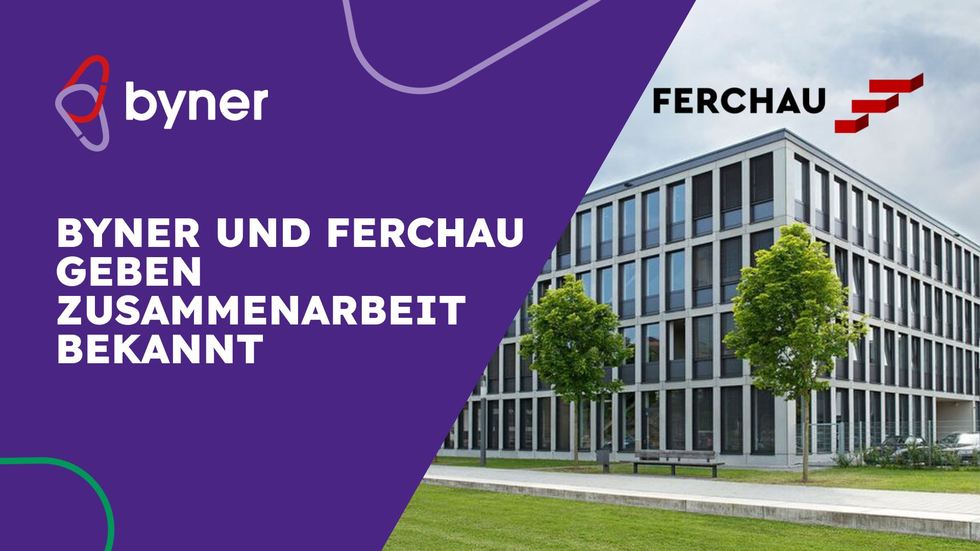 Byner begrüßt FERCHAU als neuen Kunden in der DACH-Region, Byner App B ...