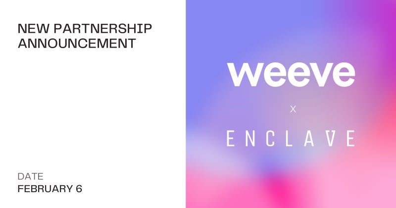 weeve & Enclave join forces to deliver secure connectivity and improved ROI for IoT deployments ...