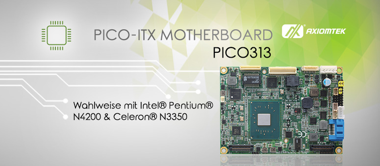 AXIOMTEKs flexibel erweiterbarer Pico-ITX Single Board Computer, AXIOMTEK Deutschland GmbH ...