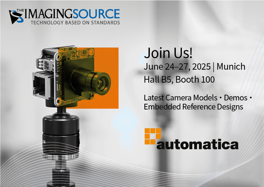 The Imaging Source stellt auf der automatica 2025 in München aus, The Imaging Source Europe GmbH ...