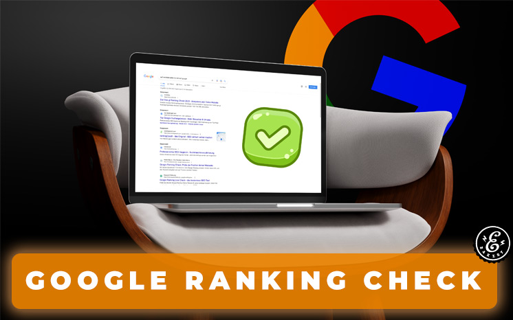 Google Ranking Checker: Auf welchem Platz stehe ich?, eBakery, Story ...