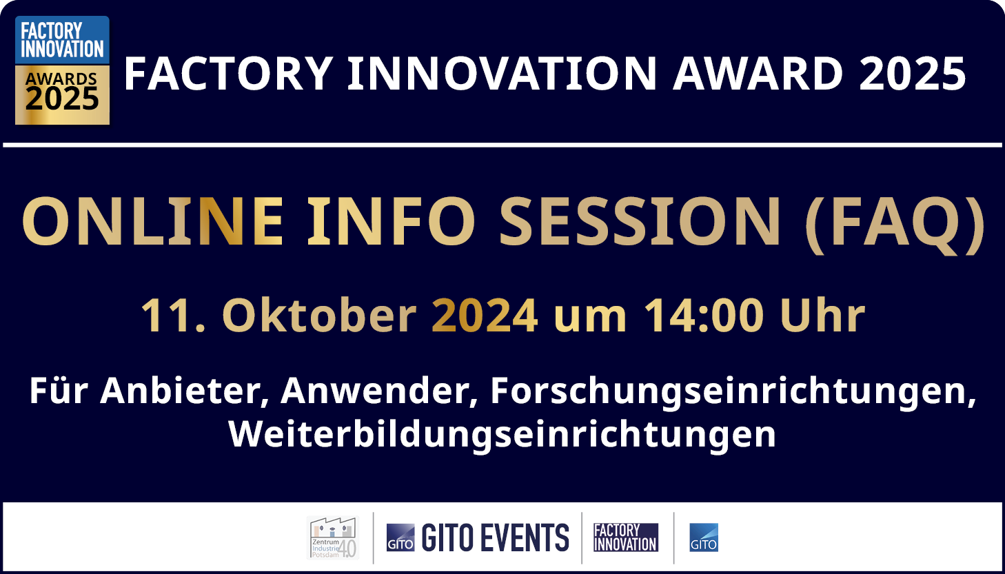 Online Info Session & FAQ zum Factory Innovation Award 2025 (Online, 11.10.2024), Gito mbH ...