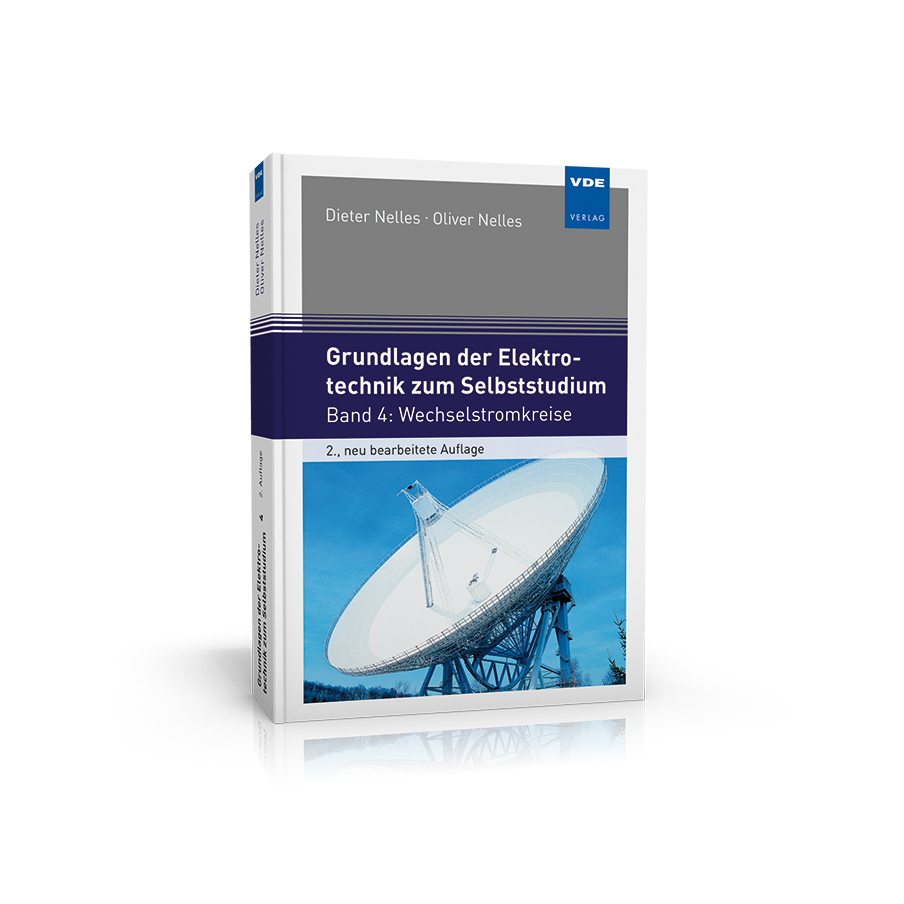 NEU: Band 4 der Reihe: „Grundlagen der Elektrotechnik zum Selbststudium ...